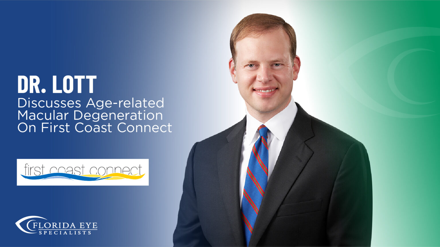 Dr. Lott Discusses Macular Degeneration - Florida Eye Specialists