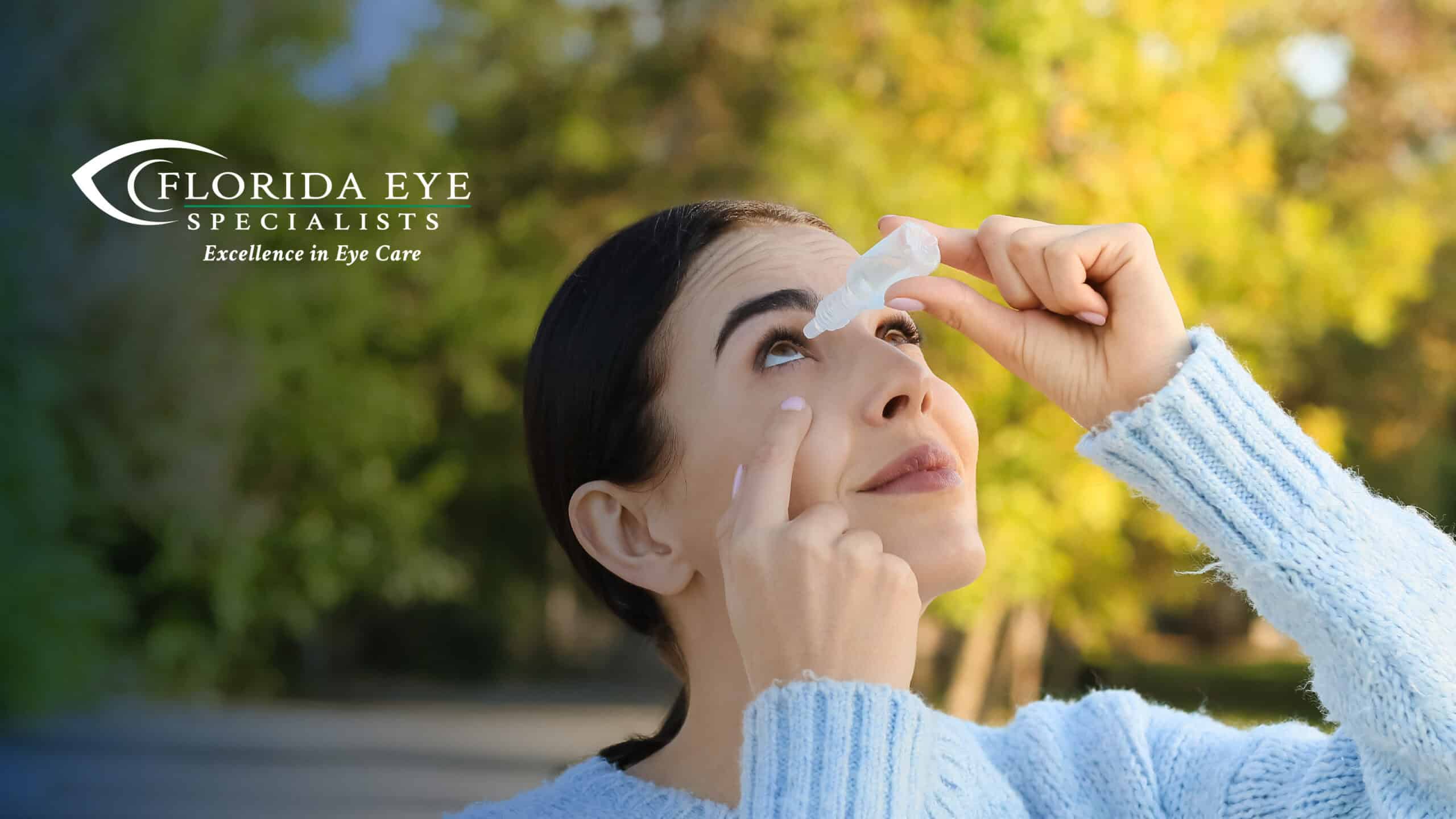 The Best Eye Drops for Dry Eye - Florida Eye Specialists