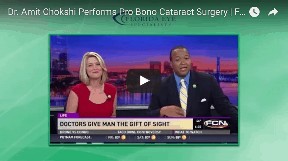 Dr. Chokshi Performs Pro Bono Cataract Surgery - Florida Eye Specialists