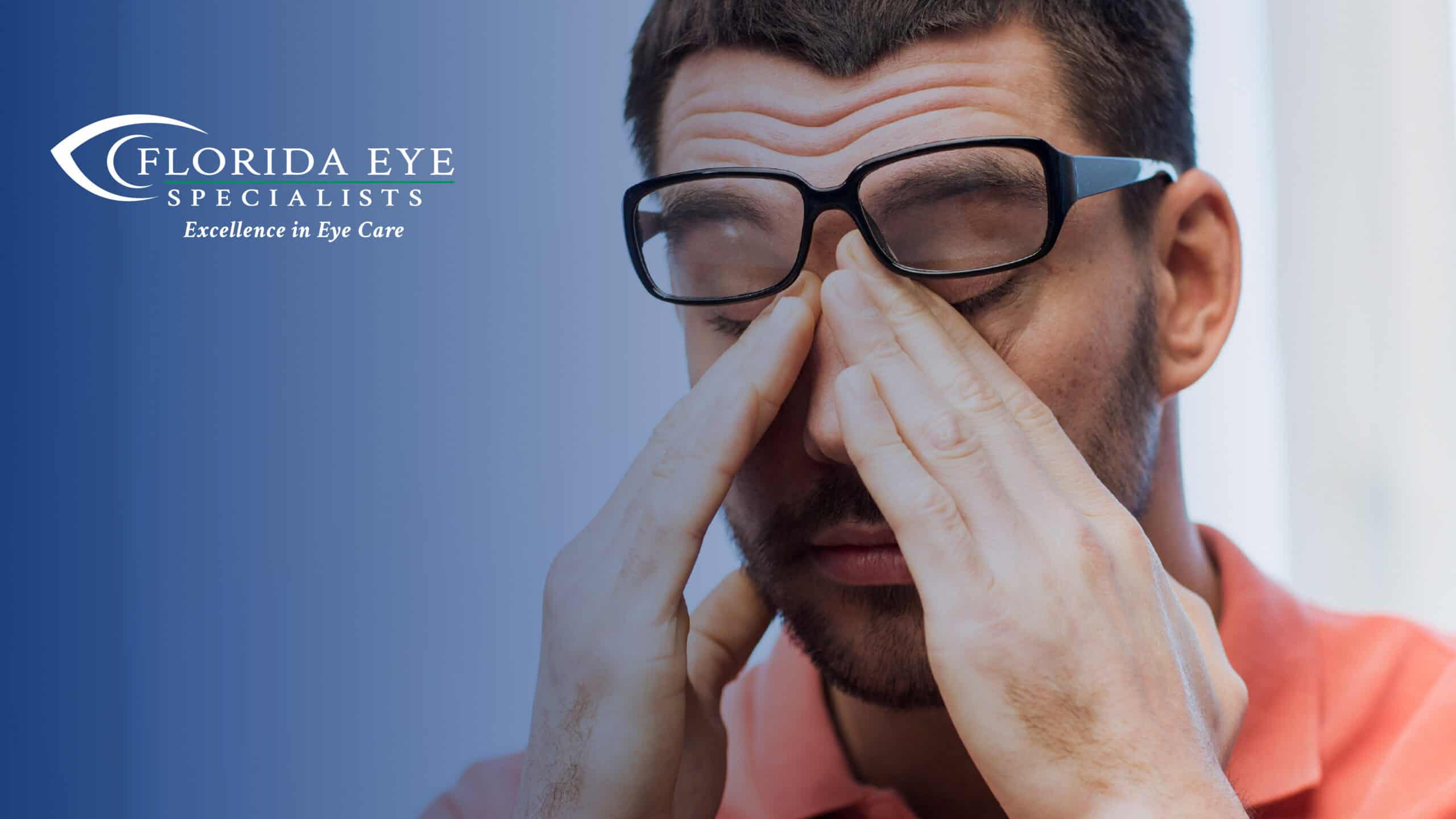 Symptoms of Dry Eye | Florida Eye Specialists